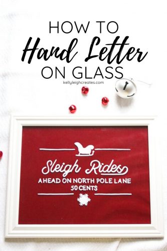How to Hand Letter on Glass | Kelly Leigh Creates