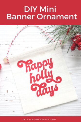 DIY Mini Banner Christmas Ornament | Kelly Leigh Creates